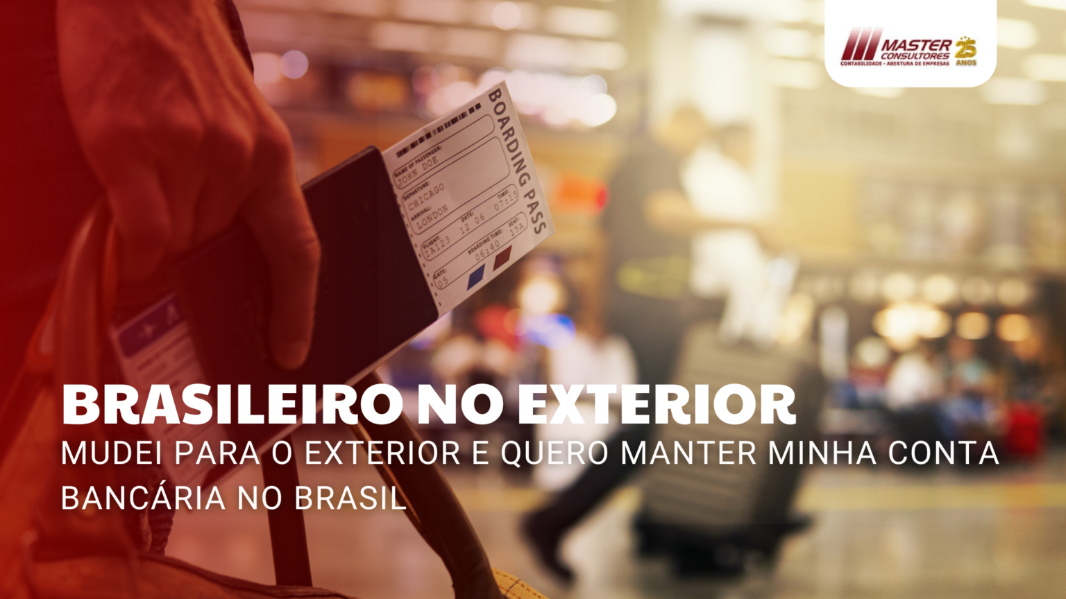 MUDEI PARA O EXTERIOR E QUERO MANTER MINHA CONTA BANCÁRIA NO BRASIL - Contabilidade na lapa - SP ...